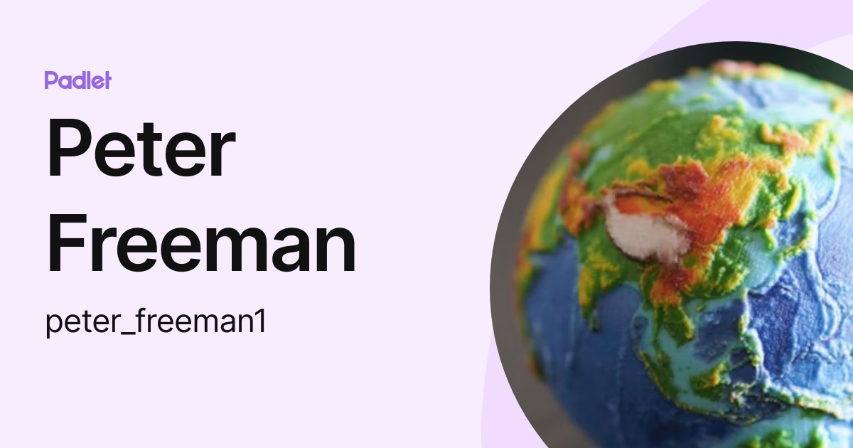 Peter Freeman (peter_freeman1) profile | Padlet