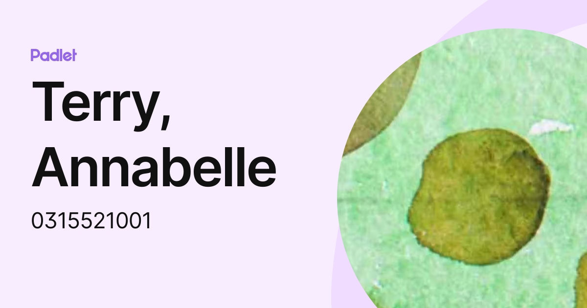 Terry, Annabelle (0315521001) profile | Padlet