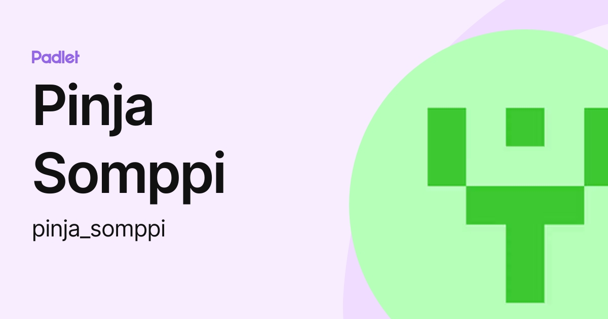 Pinja Somppi (pinja_somppi) profile | Padlet
