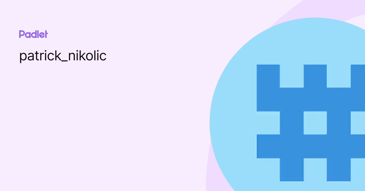 patrick_nikolic profile | Padlet