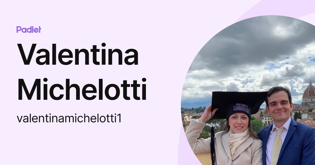 Valentina Michelotti (valentinamichelotti1) profile | Padlet