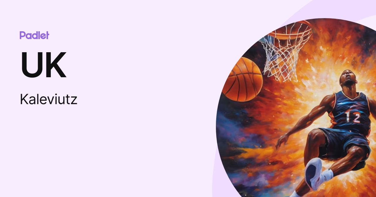 UK (Kaleviutz) profile | Padlet