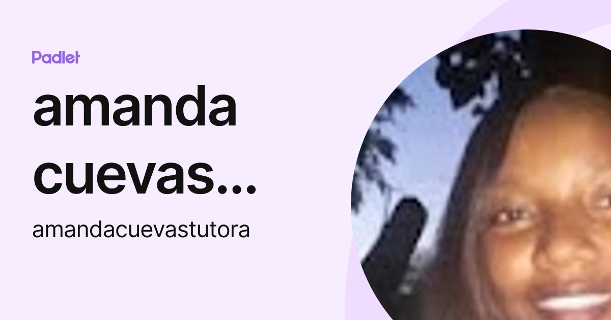 amanda cuevas nolasco (amandacuevastutora) profile | Padlet