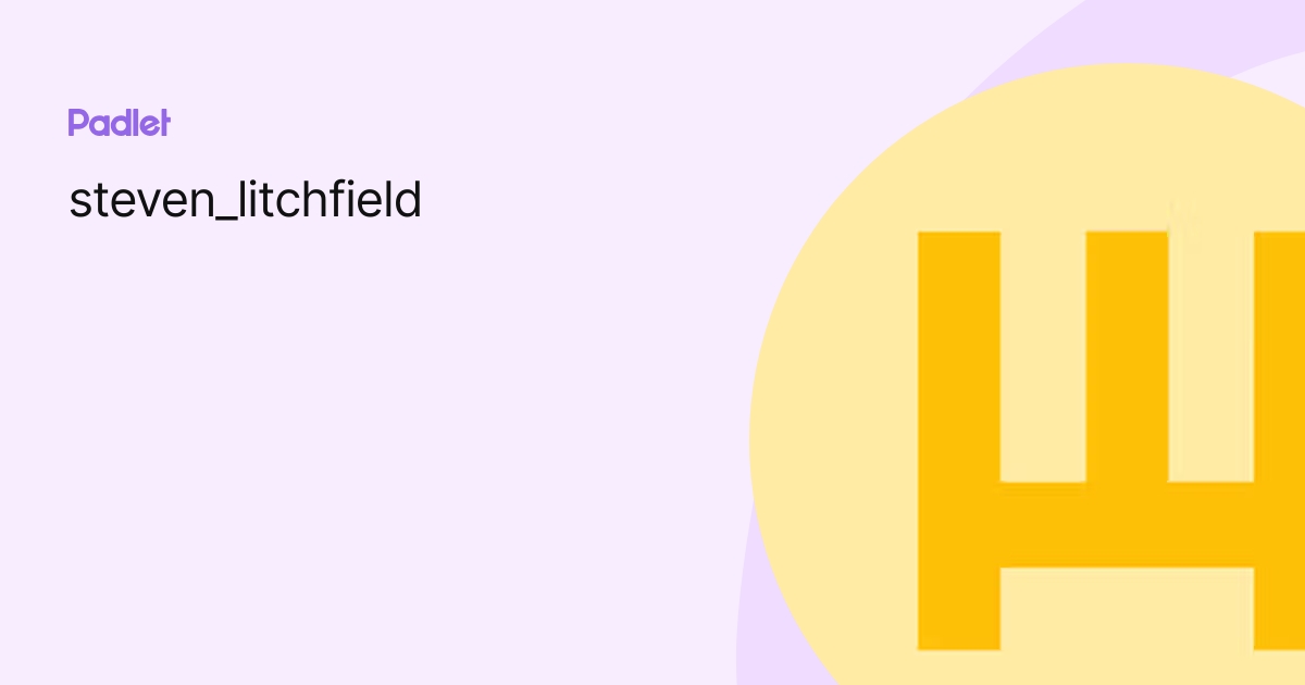 steven_litchfield profile | Padlet
