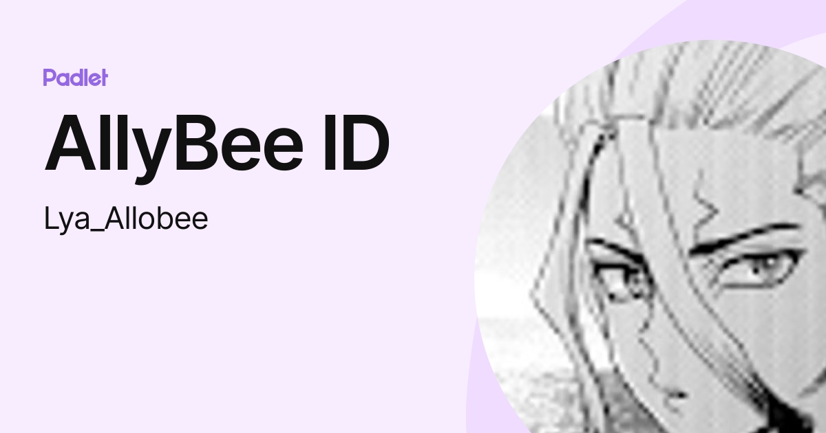AllyBee ID (Lya_Allobee) profile | Padlet