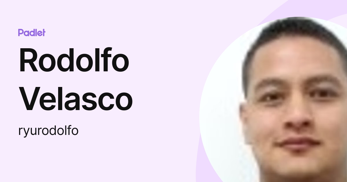 Rodolfo Velasco (ryurodolfo) profile | Padlet