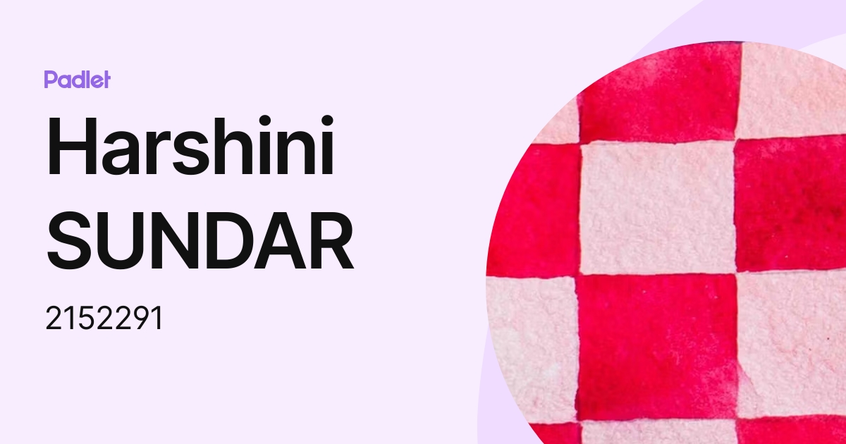 Harshini SUNDAR (215229) profile | Padlet