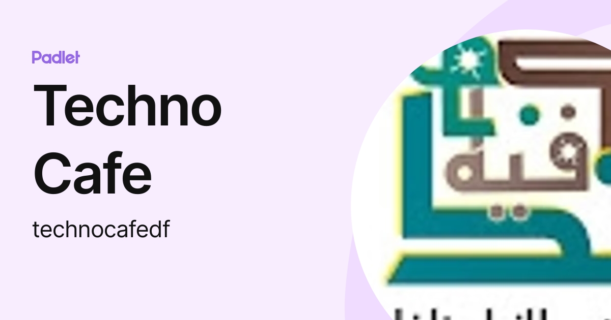 Techno Cafe (technocafedf) profile | Padlet
