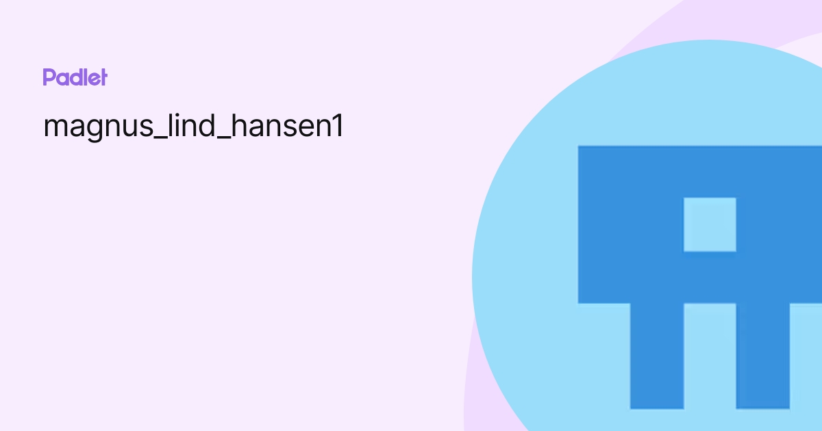 magnus_lind_hansen1 profile | Padlet