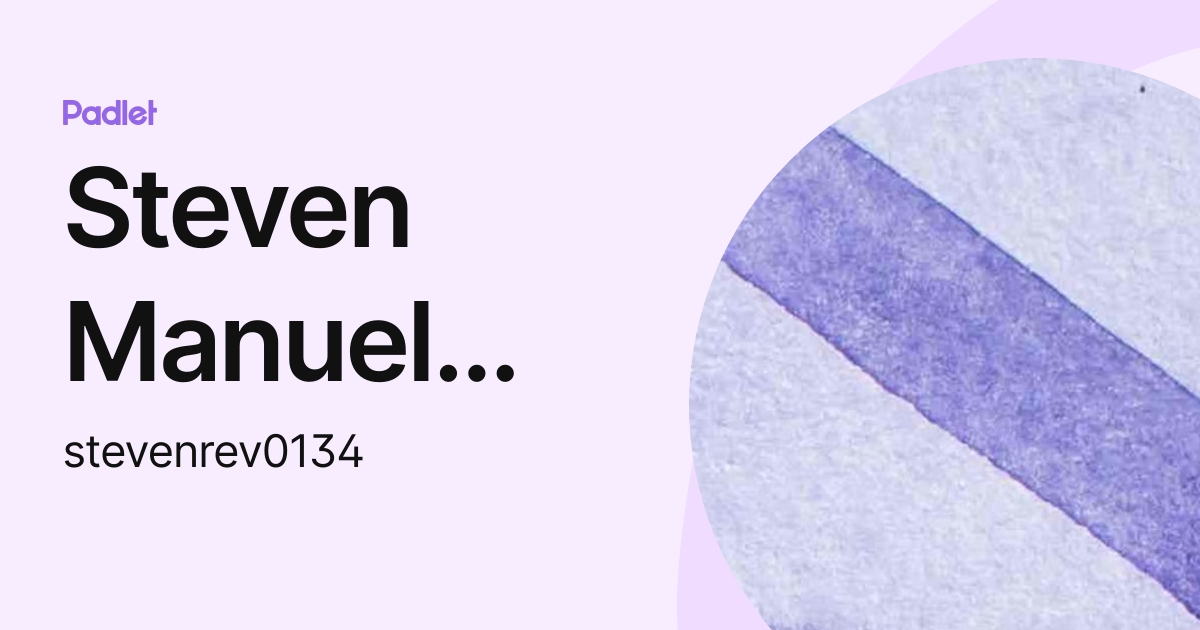 Steven Manuel Reveles (stevenrev0134) profile | Padlet