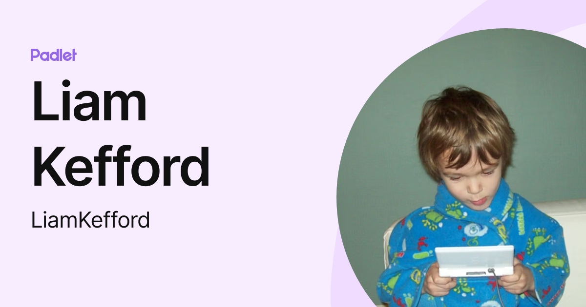 Liam Kefford (LiamKefford) profile | Padlet