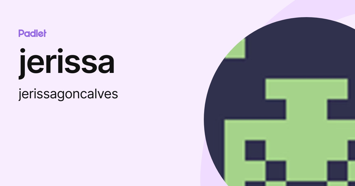 jerissa (jerissagoncalves) profile | Padlet