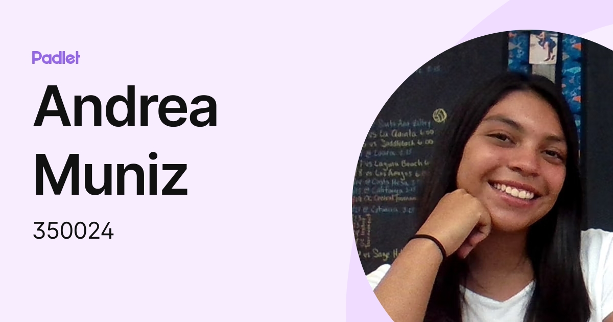 Andrea Muniz (350024) profile | Padlet