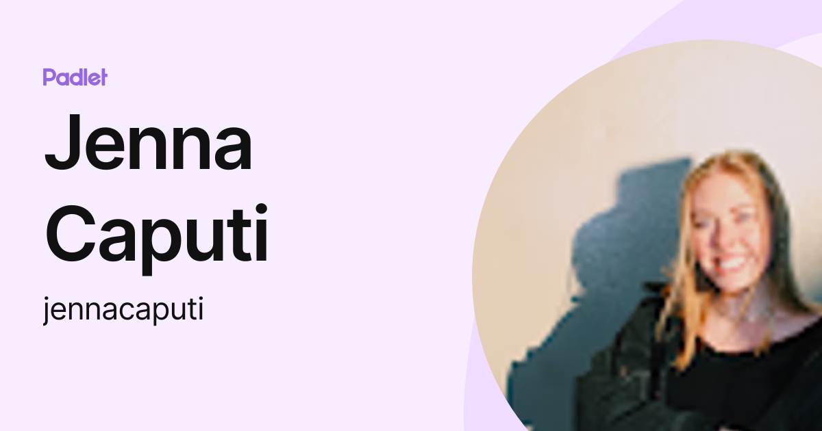 Jenna Caputi (jennacaputi) profile | Padlet
