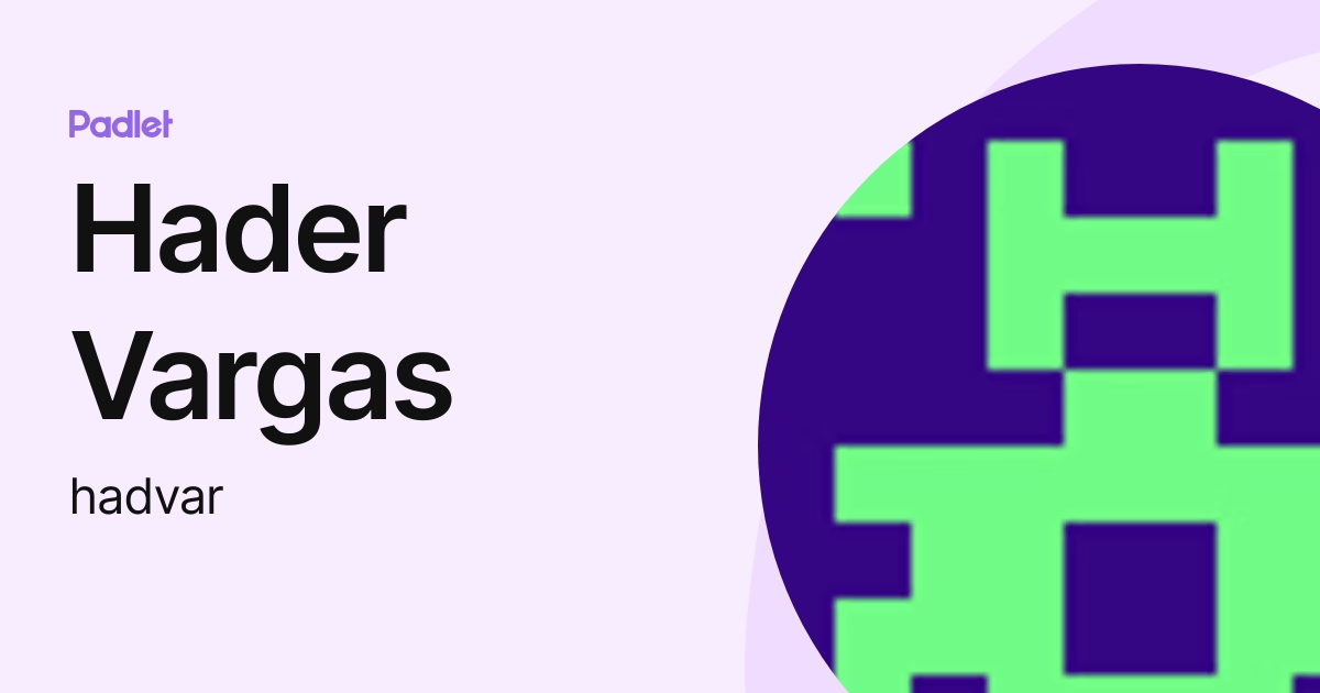Hader Vargas (hadvar) profile | Padlet