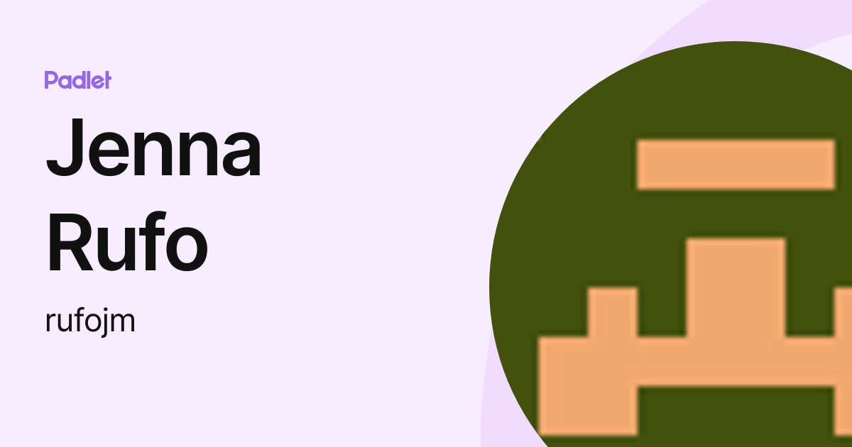 Jenna Rufo (rufojm) profile | Padlet