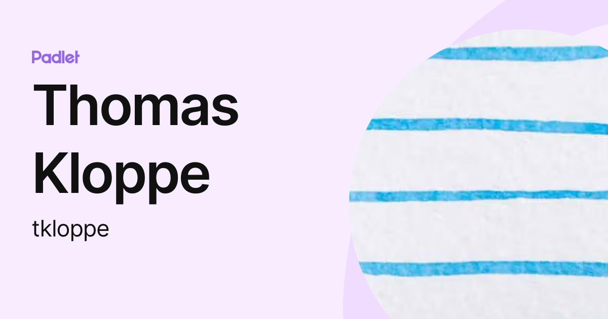 Thomas Kloppe (tkloppe) profile | Padlet