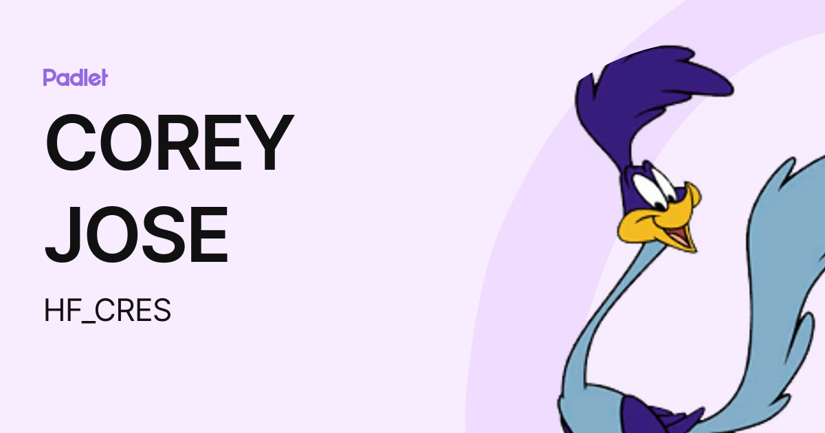 COREY JOSE (HF_CRES) profile | Padlet