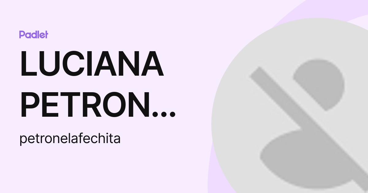 LUCIANA PETRONELA FECHITA (petronelafechita) profile | Padlet