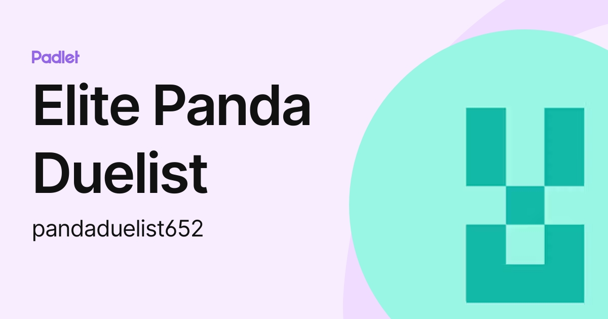 Elite Panda Duelist (pandaduelist652) profile | Padlet