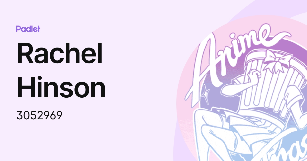 Rachel Hinson (3052969) profile | Padlet