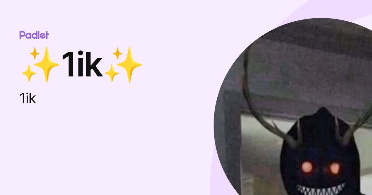 1ik (1ik) profile | Padlet