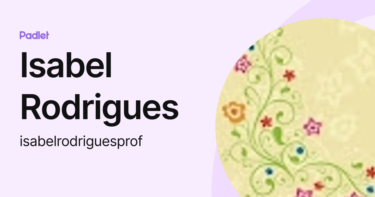 Isabel Rodrigues (isabelrodriguesprof) profile | Padlet