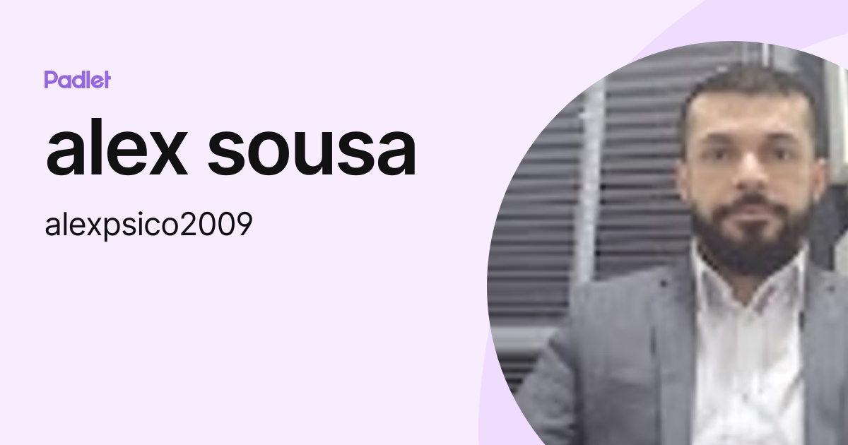 alex sousa (alexpsico2009) profile | Padlet