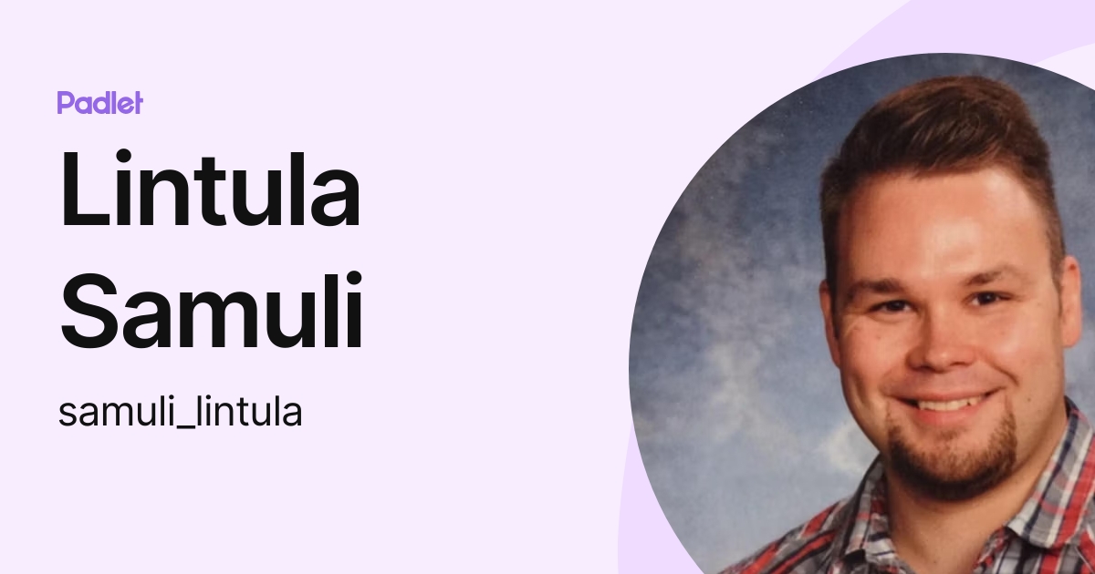 Lintula Samuli (samuli_lintula) profile | Padlet
