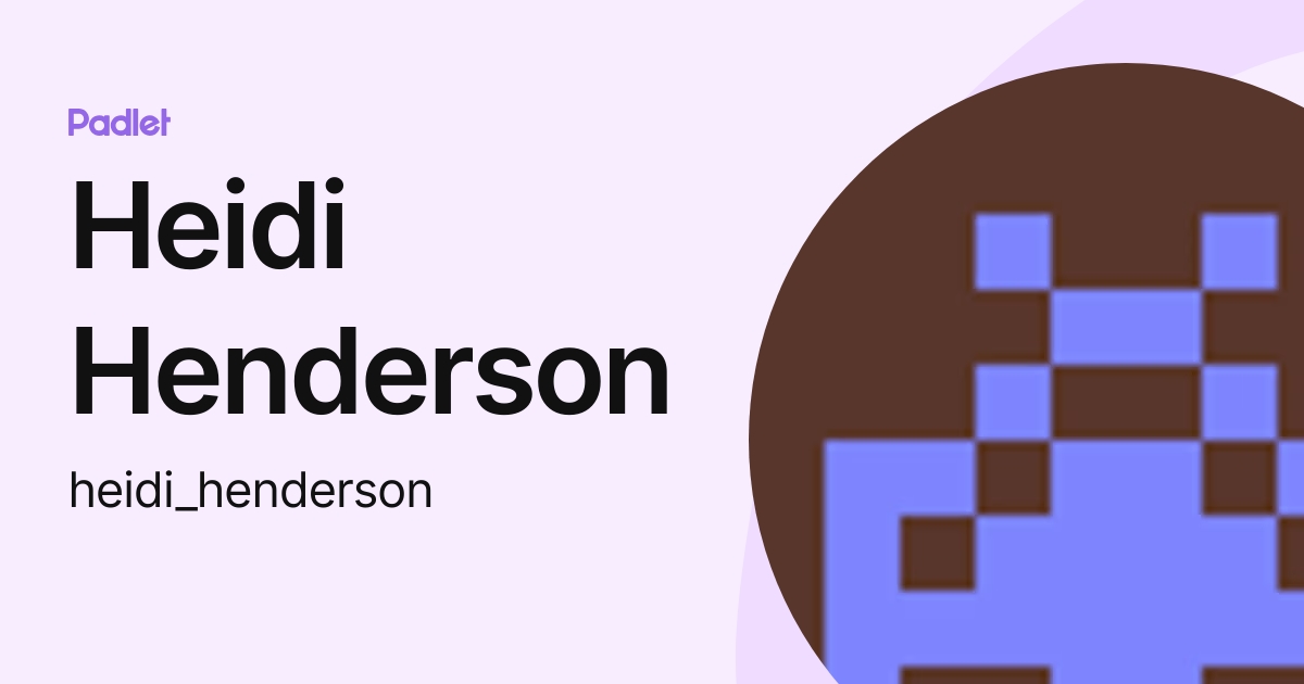 Heidi Henderson (heidi_henderson) profile | Padlet