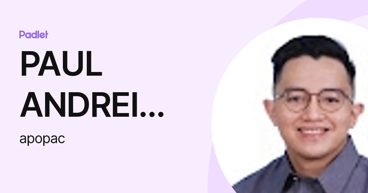 PAUL ANDREI APO (apopac) profile | Padlet