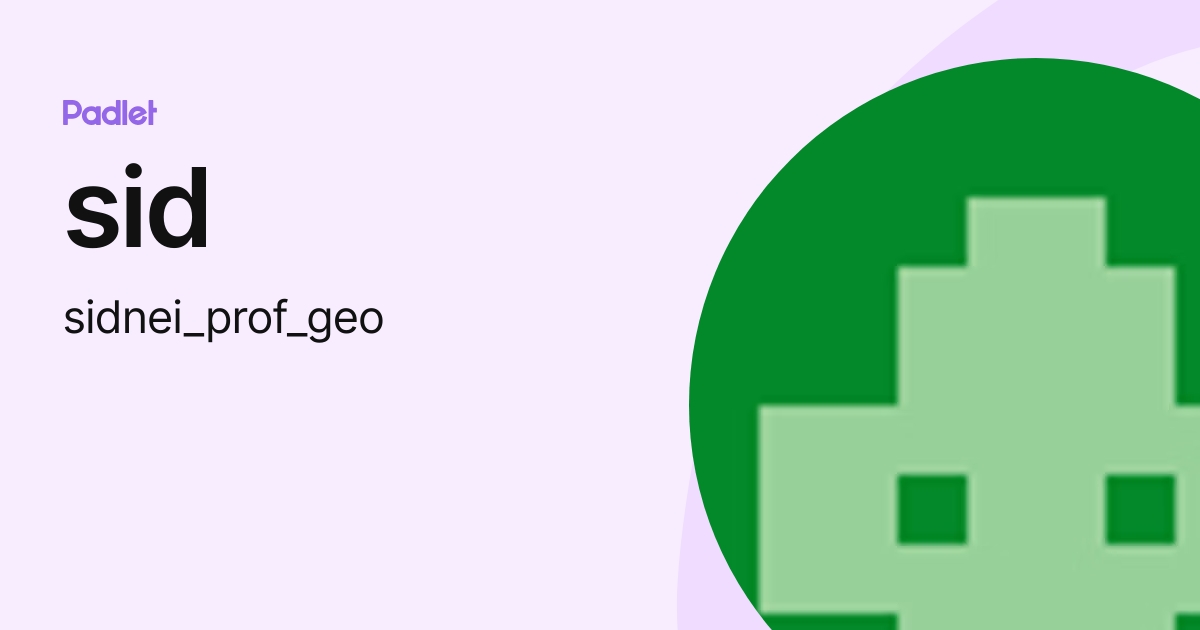 sid (sidnei_prof_geo) profile | Padlet