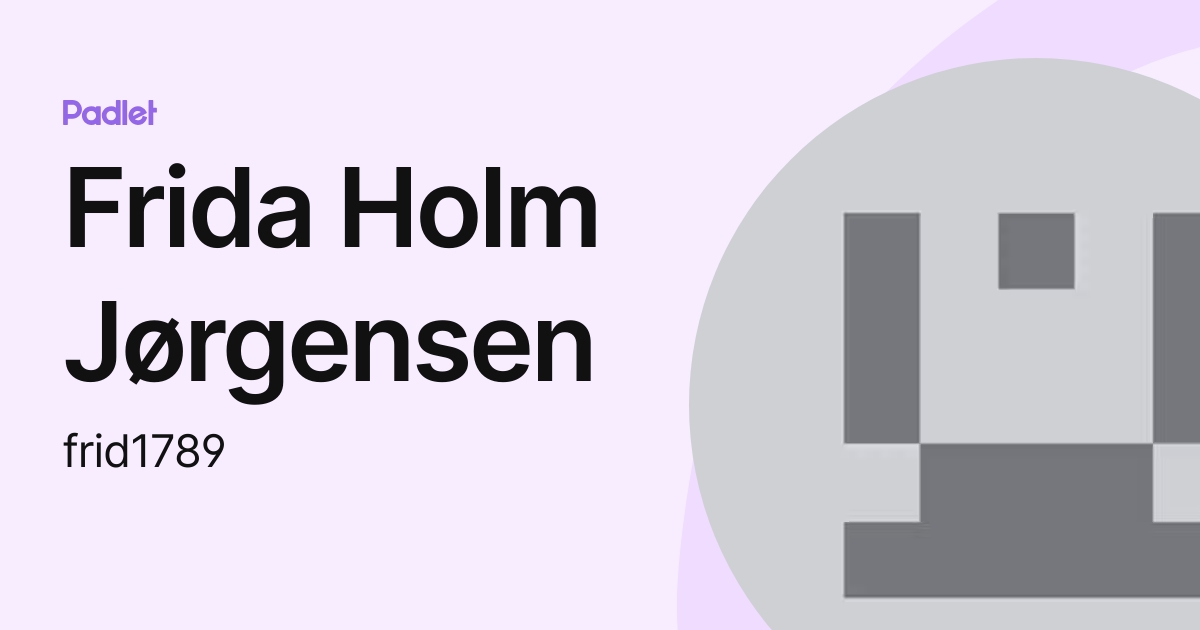 Frida Holm Jørgensen (frid1789) profile | Padlet