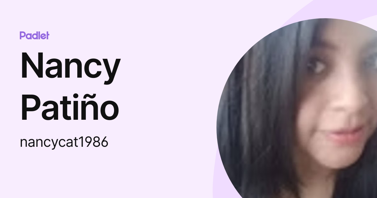Nancy Patiño (nancycat1986) profile | Padlet