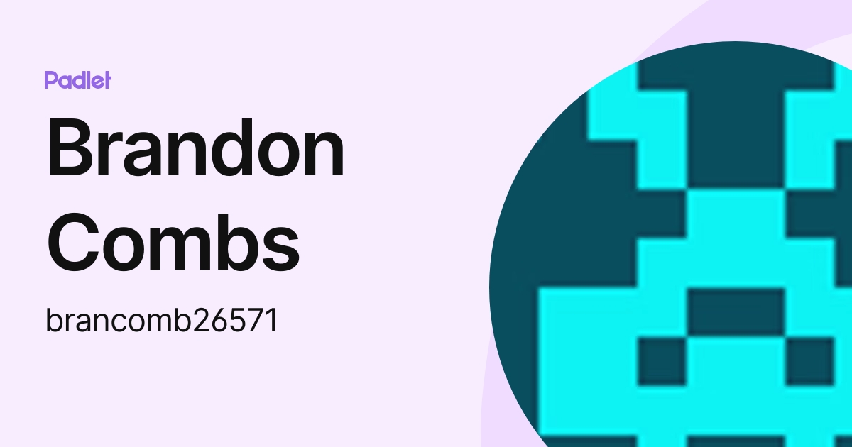 Brandon Combs (brancomb26571) profile | Padlet