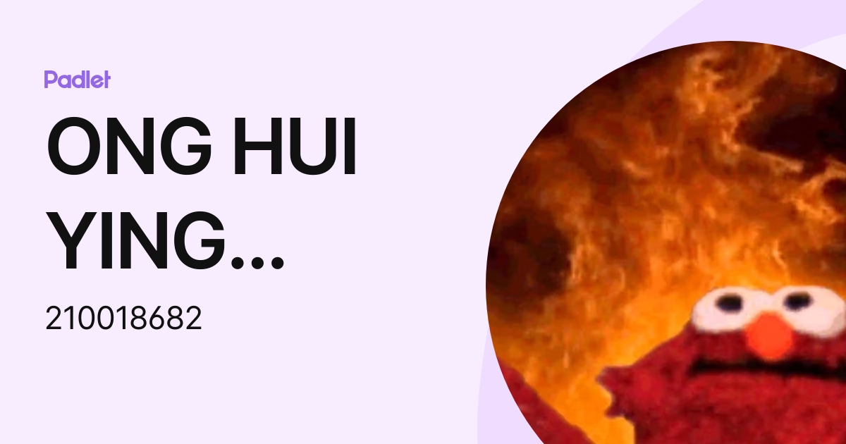 ONG HUI YING JESSELYN (210018682) profile | Padlet