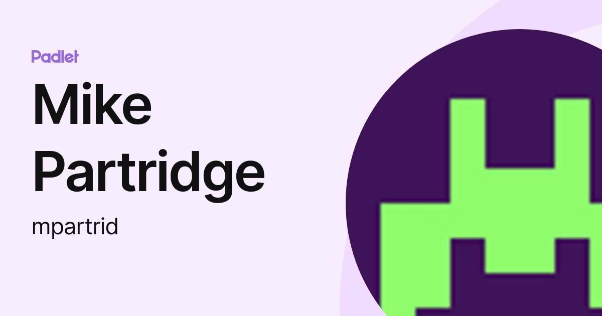 Mike Partridge (mpartrid) profile | Padlet