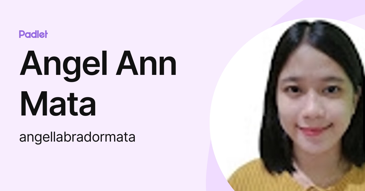 Angel Ann Mata (angellabradormata) profile | Padlet