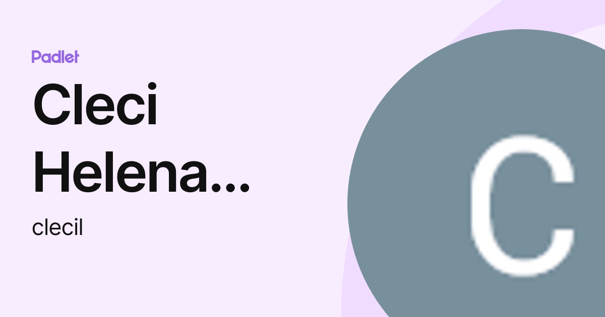 Cleci Helena Ludwig Dos Santos (clecil) profile | Padlet