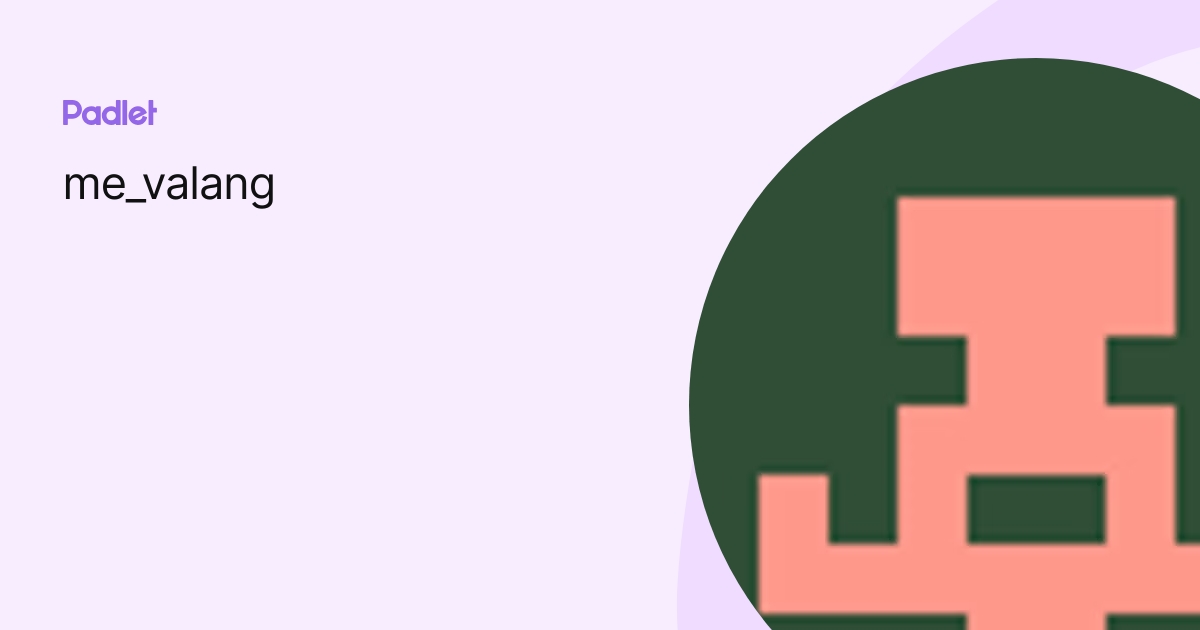 me_valang profile | Padlet