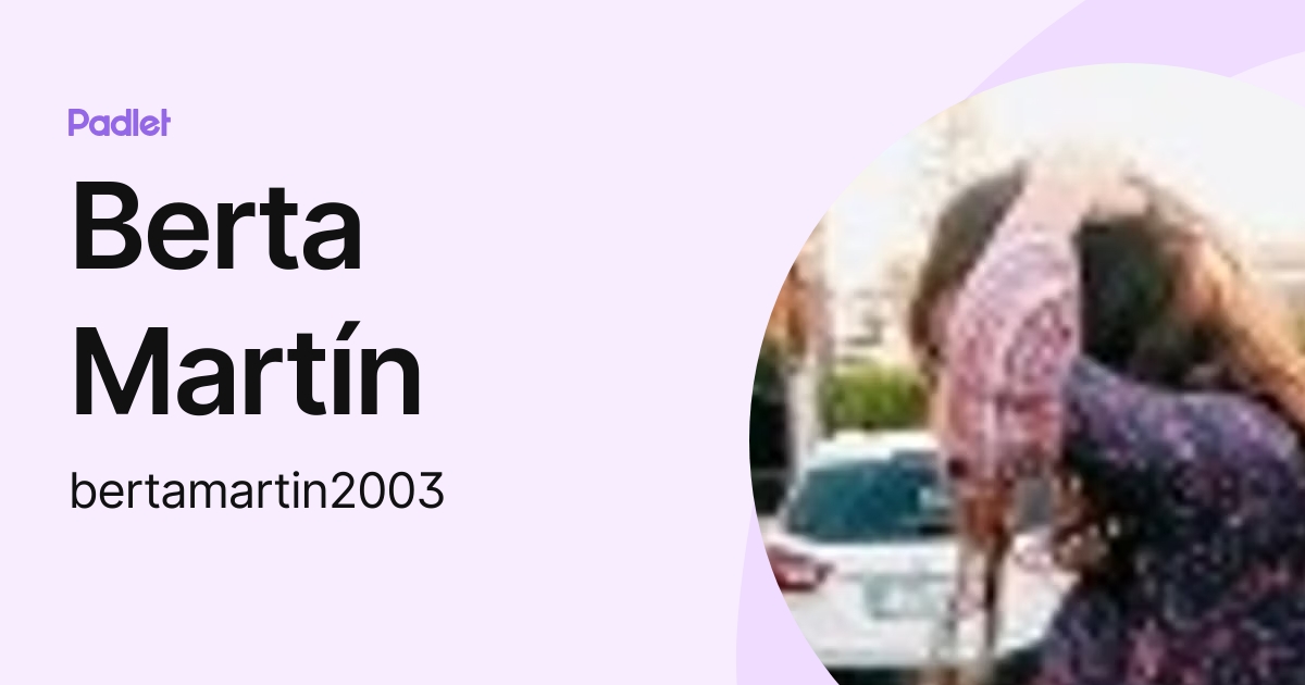 Berta Martín (bertamartin2003) profile | Padlet