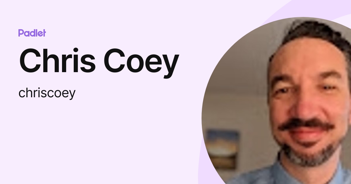 Chris Coey (chriscoey) profile | Padlet