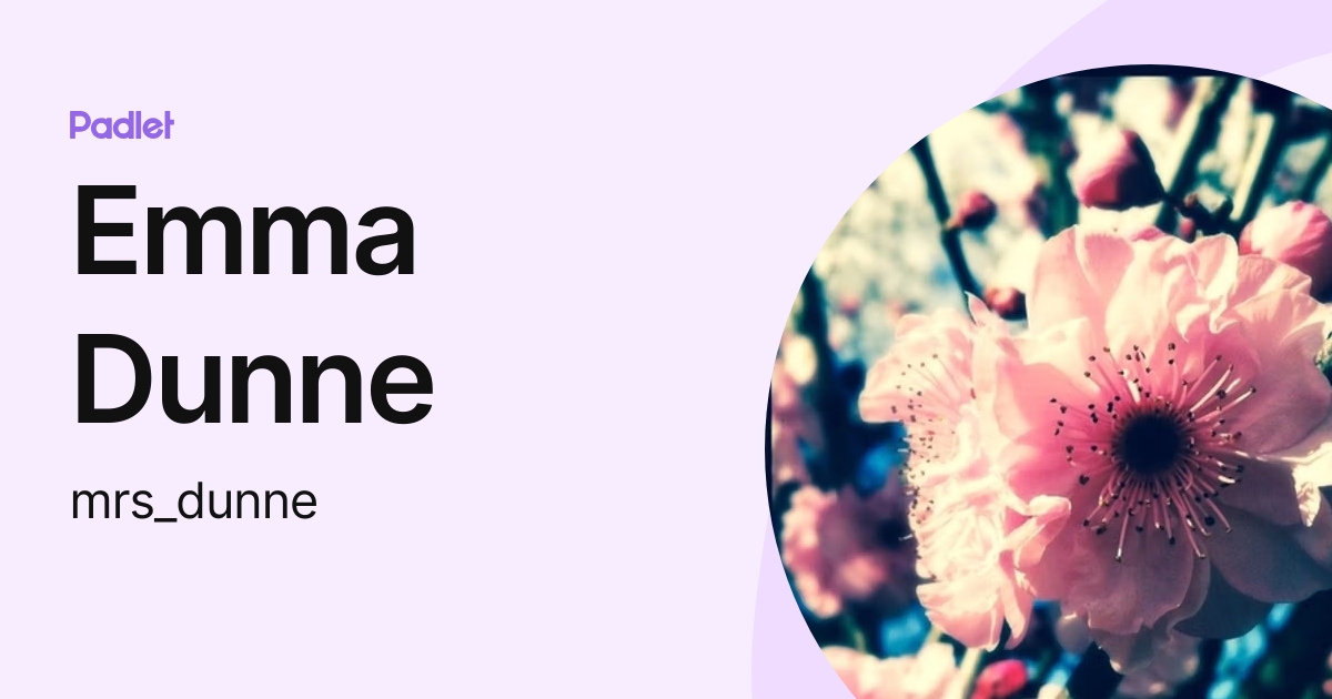 Emma Dunne (mrs_dunne) profile | Padlet