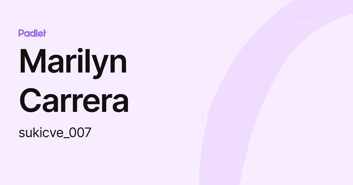 Marilyn Carrera (sukicve_007) profile | Padlet