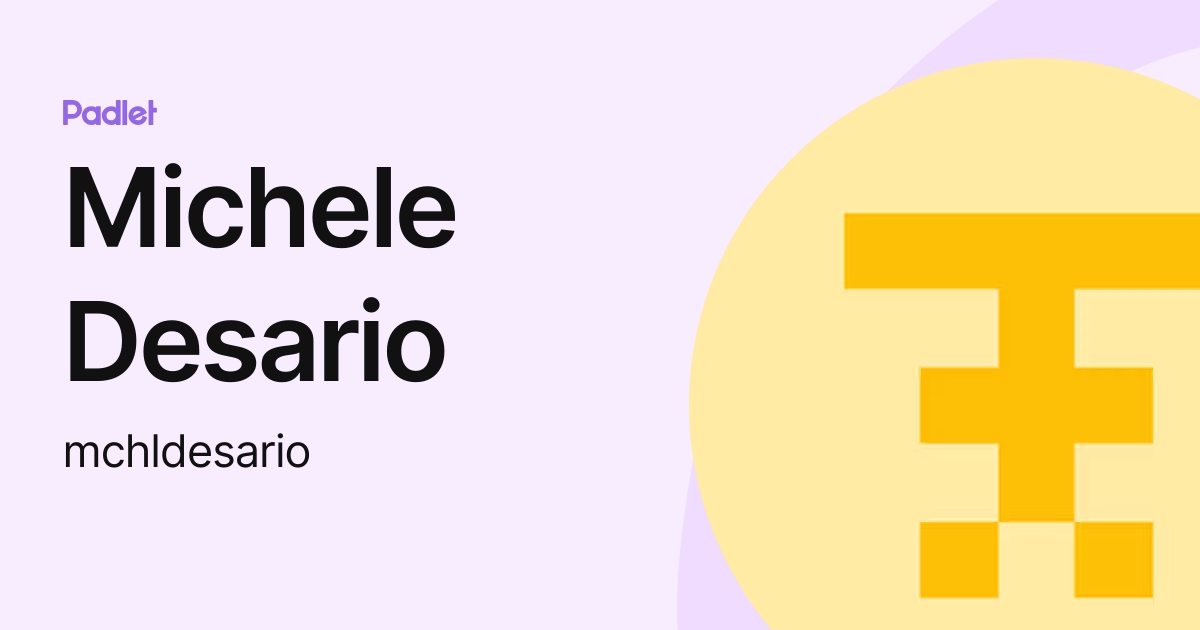 Michele Desario (mchldesario) profile | Padlet