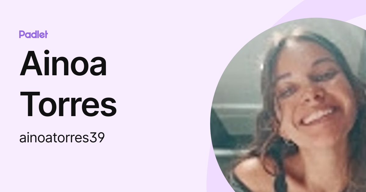 Ainoa Torres (ainoatorres39) profile | Padlet