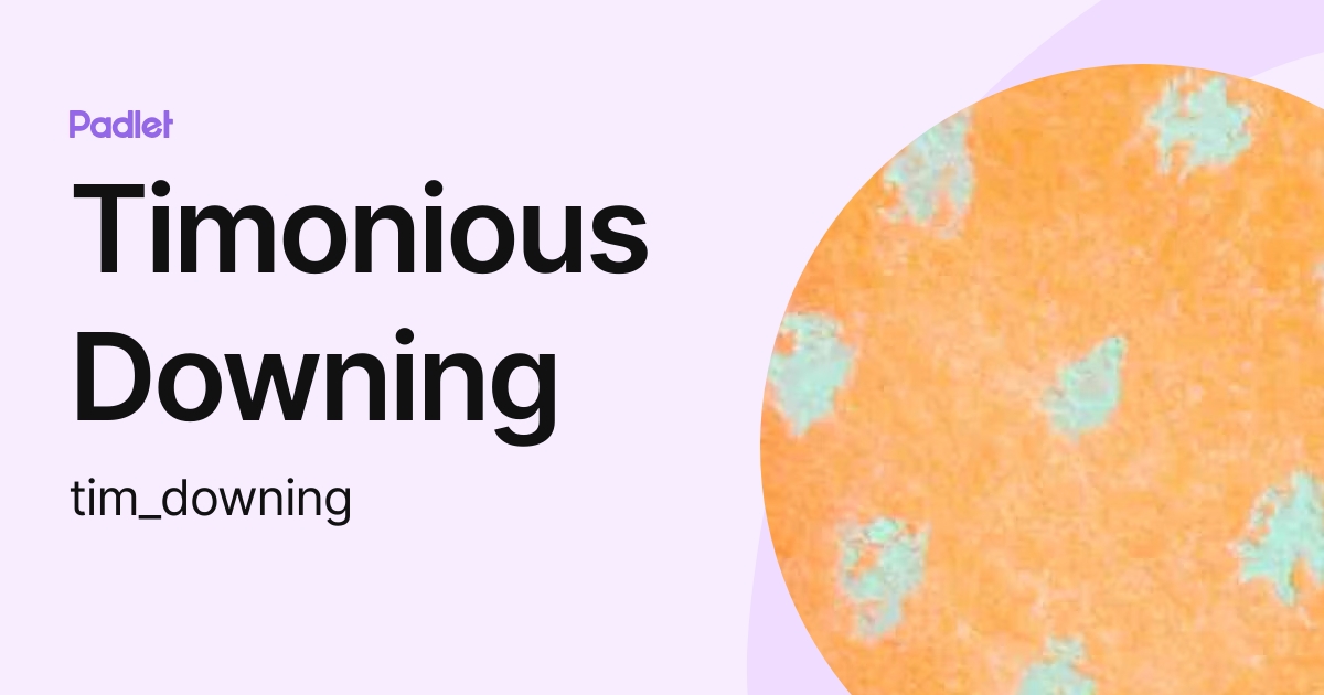 Timonious Downing (tim_downing) profile | Padlet