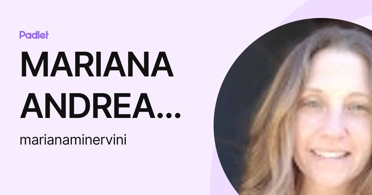 MARIANA ANDREA MINERVINI (marianaminervini) profile | Padlet