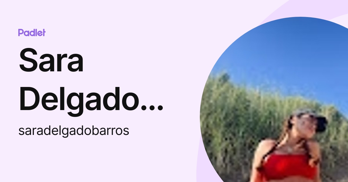 Sara Delgado Barros (saradelgadobarros) profile | Padlet