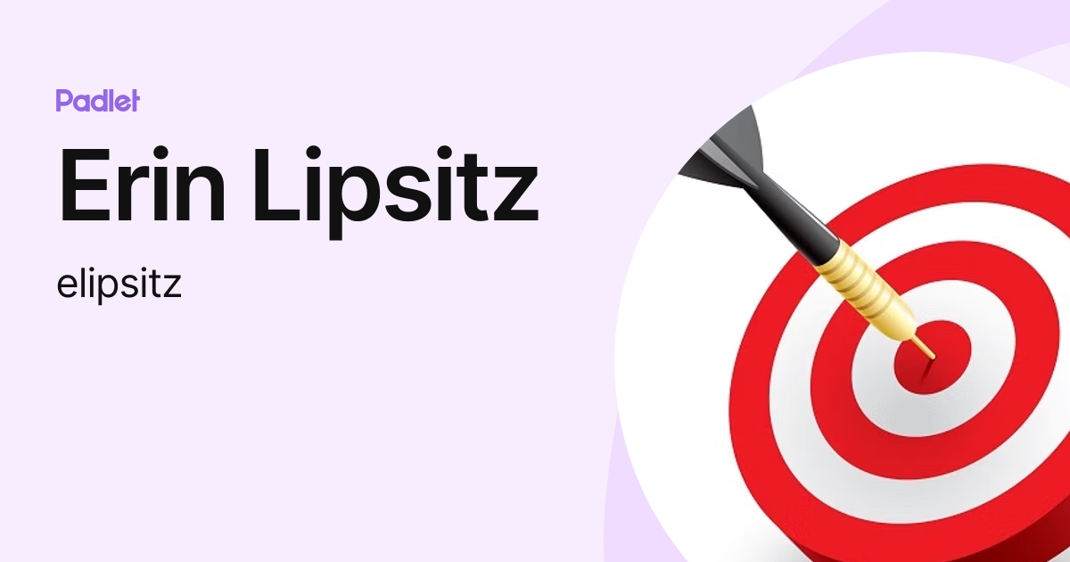 Erin Lipsitz (elipsitz) profile | Padlet